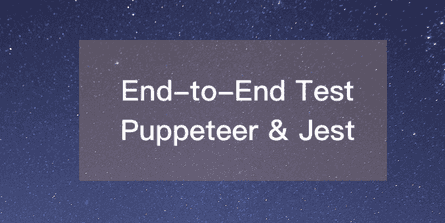 Puppeteer End-to-End Test React | Ian Chu